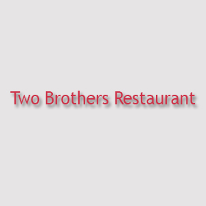 Two Brothers Restaurant Menu, Prices And Locations